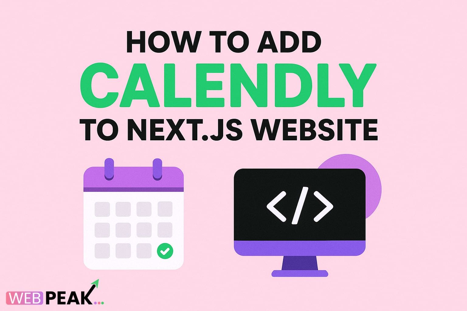 How to Add Calendrly to Next JS Website | Web Peak